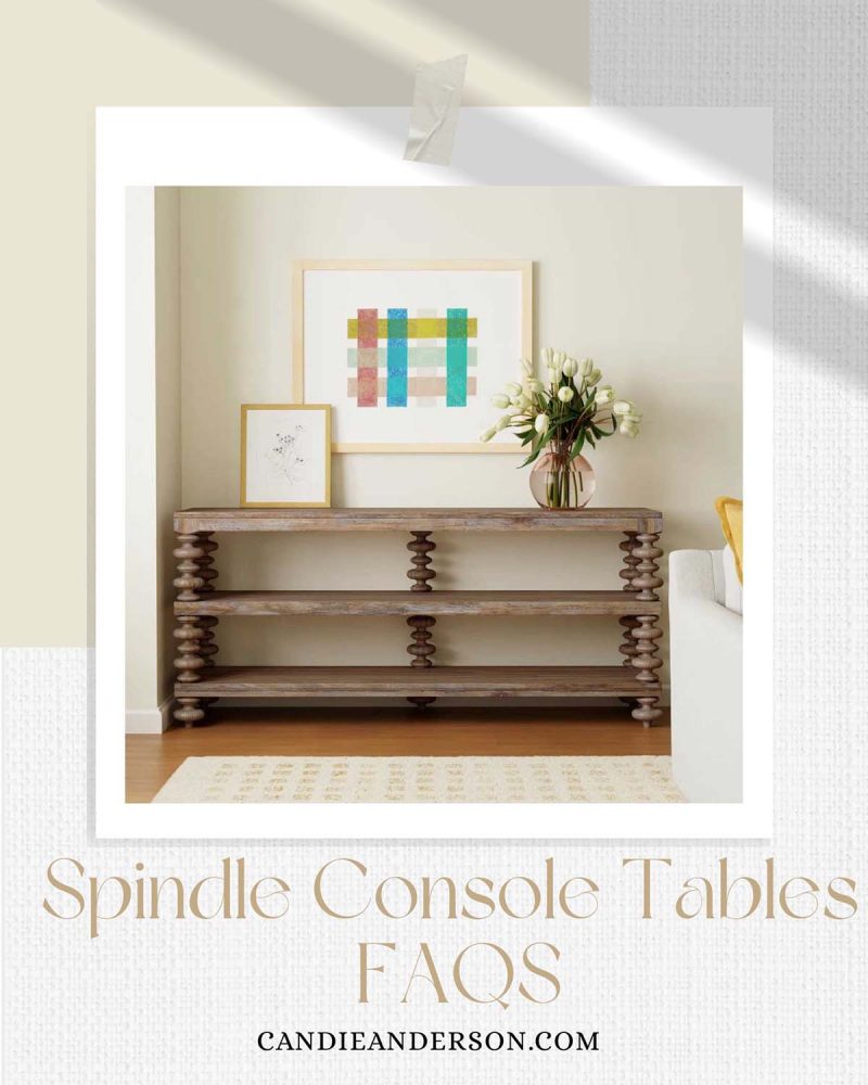 12 Best Spindle Leg Console Tables for 2026 | Candie Anderson®